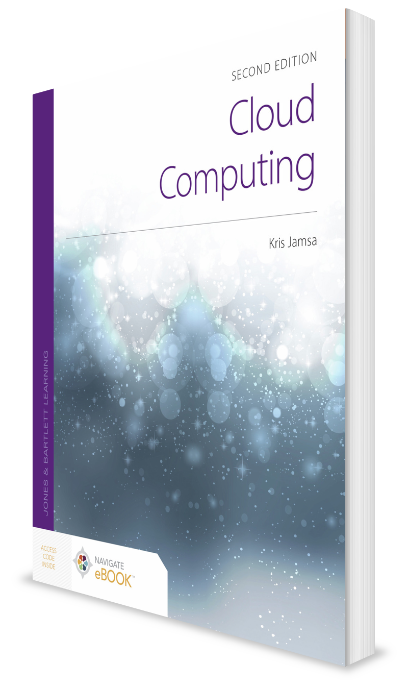 Cyber_Cloud Computing, Jamsa2e, JBL_CS_9781284233971 Cyber_Cloud Computing, Jamsa2e, JBL_CS_9781284233971